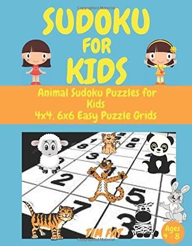 SUDOKU FOR KIDS AGES 4-8: 72 Animal Sudoku Puzzles for Kids Ages 4-8 ...