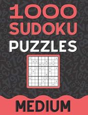 1000 Sudoku Puzzles . Medium: Can you solve them all ? , 1000 , Puzzles ...