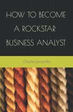 HOW TO BECOME A ROCKSTAR BUSINESS ANALYST - Literatura obcojęzyczna ...