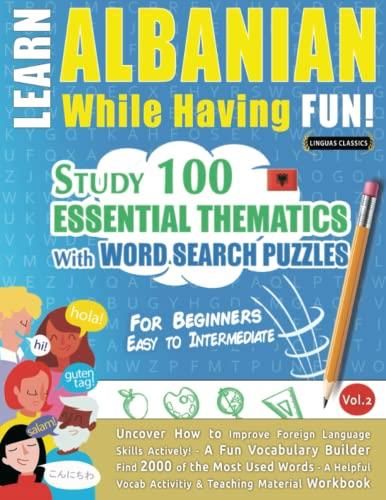 LEARN ALBANIAN WHILE HAVING FUN! - FOR BEGINNERS: EASY TO INTERMEDIATE ...