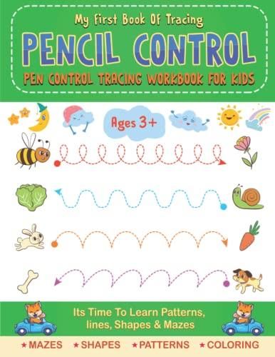 My First Book Of Pencil Control: It's Time to Learn Patterns, Shapes ...