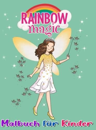 Rainbow Magic Malbuch für Kinder: Inklusive 30 entzückenden Bildern zum ...