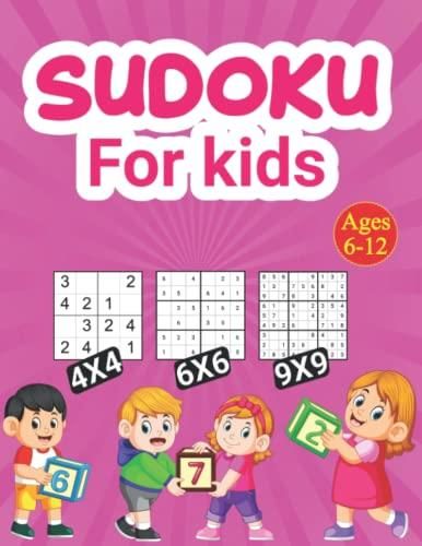 Sudoku For Kids Ages 6-12: Challenging And Easy Sudoku Puzzles Book For ...