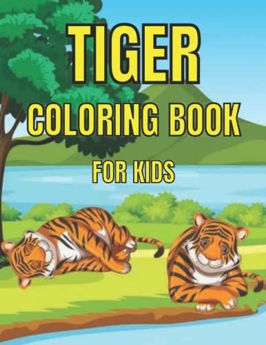 Tiger Coloring Book for Kids: A Unique Collection of 50 Coloring Pages ...