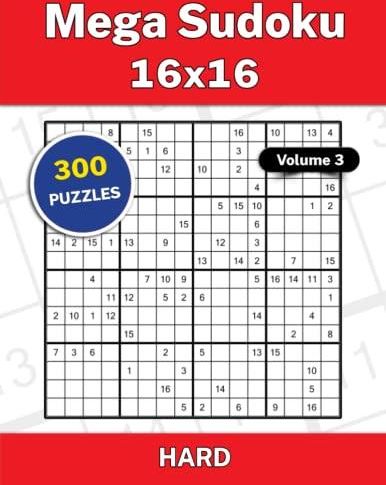 Mega Sudoku 16x16 Volume 3: 300 Hard Puzzles - Literatura obcojęzyczna ...