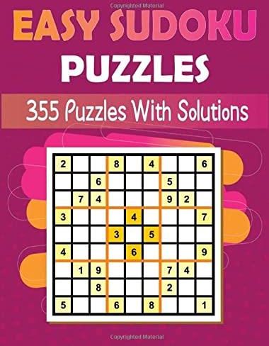 Easy Sudoku Puzzles 355 Puzzles With Solutions: Sudoku Puzzle Book for ...