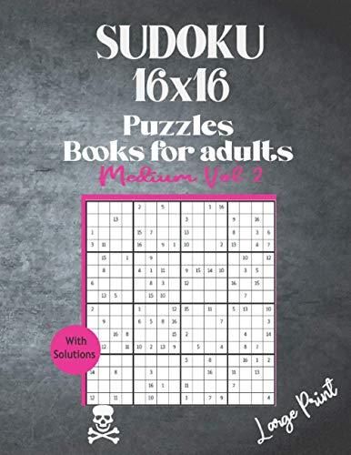 Sudoku 16x16 Puzzles Books for Adults Medium Vol 2: Extreme Puzzles ...