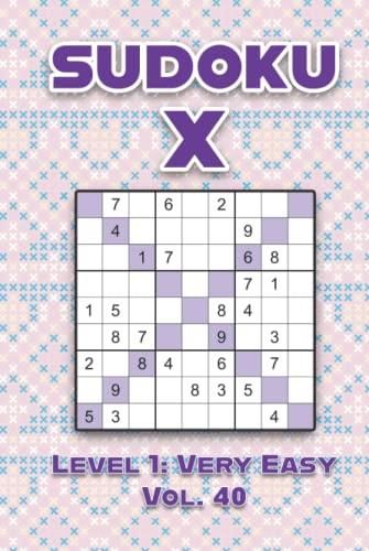 Sudoku X Level 1: Very Easy Vol. 40: Play Sudoku X Diagonal Lines 9x9 ...