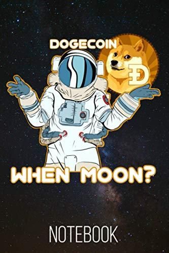 Independently Published Dogecoin When Moon Notebook: 120 Lined Pages ...