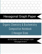 Independently Published Hexagonal Graph Paper Notebook: Organic ...