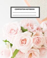 Independently Published Composition Notebook: Flower Notebook (Journal ...