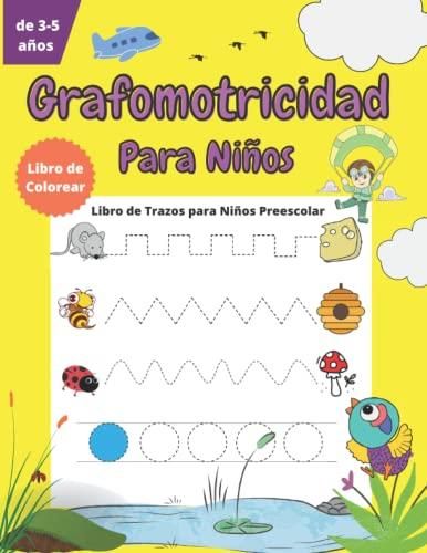 Grafomotricidad Para Niños de 3-5 años: Libro de Trazos para Niños ...