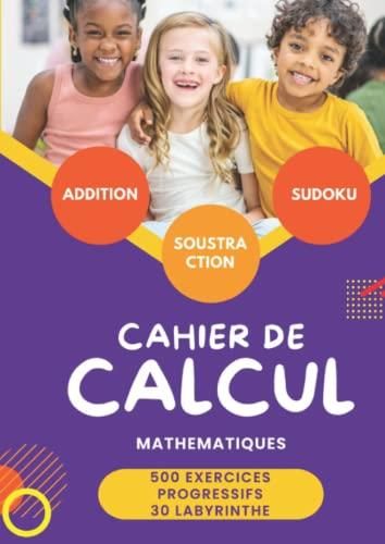 Cahier de calcul addition et soustraction: Mon cahier de révision ...