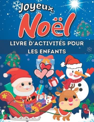 Livre d'activités Joyeux Noël pour les enfants: Cahier d'exercices pour ...