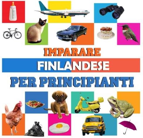 Imparare Finlandese per principianti: libro di italiano per bambini ...