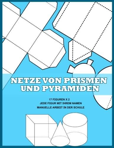 Netze von Prismen und Pyramiden: Aktivitätenheft, Schneiden und falten ...
