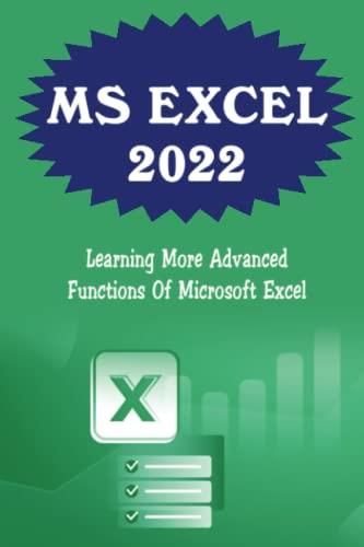 MS Excel 2022: Learning More Advanced Functions Of Microsoft Excel - Literatura obcojęzyczna ...
