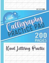 Calligraphy Practice Pad: Calligraphy Writing Paper 200 Sheet Pages ...