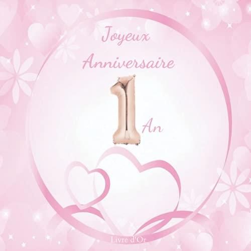 Joyeux anniversaire 1 an livre d'or: Parfait pour fêter le 1er ...