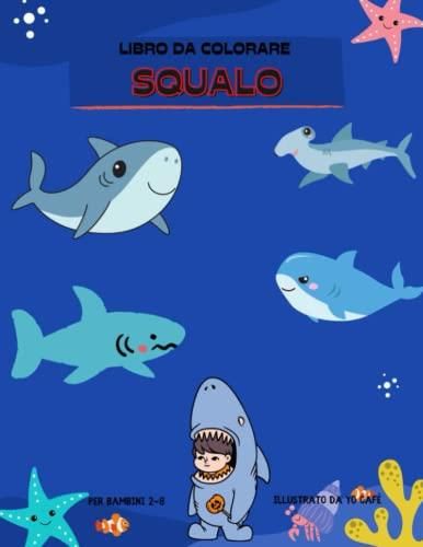 Libro da colorare per bambini con squali: illustrazioni di squali per ...