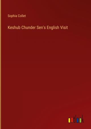 Keshub Chunder Sen's English Visit - Literatura obcojęzyczna - Ceny i ...