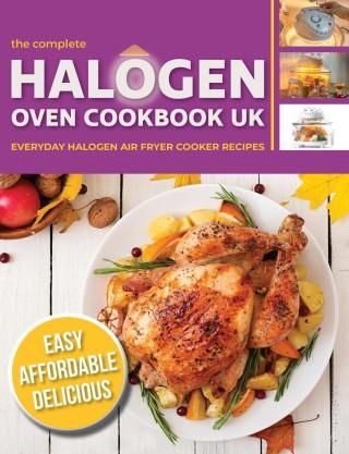 The Complete Halogen Oven Cookbook UK - Literatura obcojęzyczna - Ceny ...