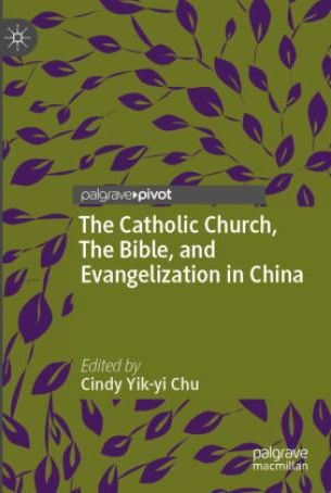Catholic Church, The Bible, and Evangelization in China - Literatura obcojęzyczna - Ceny i ...
