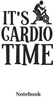 It'S Cardio Time Notebook: Liniertes Notizbuch Für Sportler Bodybuilder ...