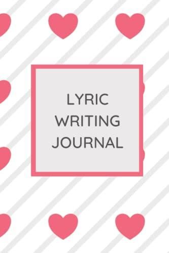 Lyric Writing Journal: Song Writing Journal Lyrics Notebook Journal ...