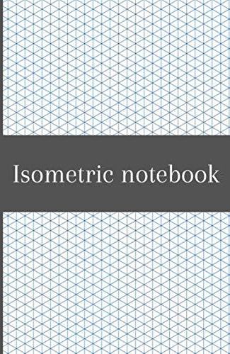 Isometric Notebook: Isometric Graph Paper Notebook, Drawing Pad 8.5x11 ...