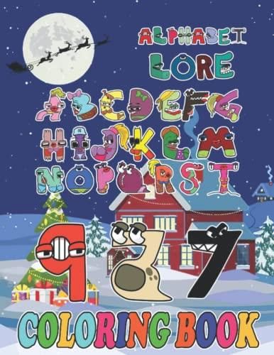 Alphabet Lore Coloring Book Alphabet and Numbers for Kid: Alphabet Lore ...