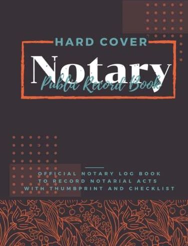 Hard Cover Notary Public Record Book: Notary Journal Official Notary ...