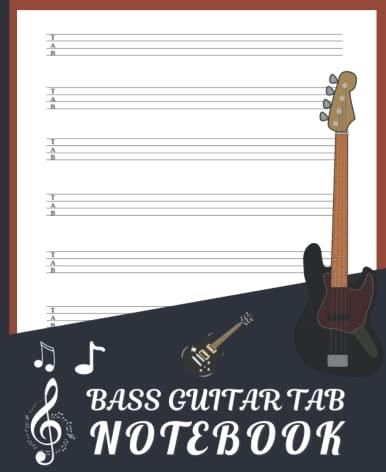 Bass Guitar Tab Notebook: Tabulature Manuscript Paper for the 4 String ...