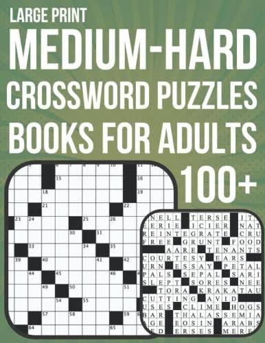 Large Print 100+ Medium-Hard Crossword Puzzles Books For Adults: Medium ...