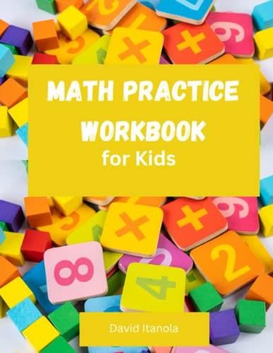 Math Practice Workbook for Kids: Beginner Math Learning Book with ...