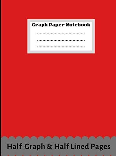 Graph Paper Composition Notebook Half Graph &Half Lined Pages: Grid ...