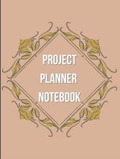 Project planner notebook: Size 8 x 10 , 80 Page, Project Management ...