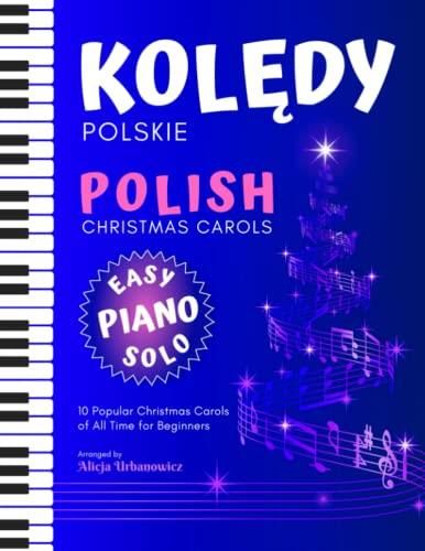 Kolędy Polskie I Polish Christmas Carols I Easy Piano Solo I 10 Popular ...