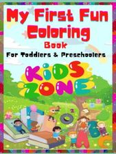 My First Coloring Book for Toddlers & Preschoolers: Kids Zone Learning ...