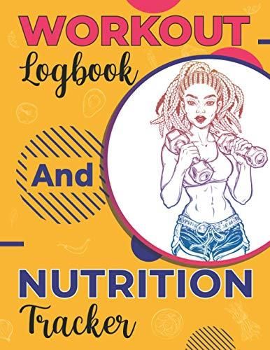 Workout Logbook and Nutrition Tracker: Fitness Journal Notebook For ...