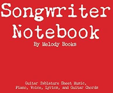 Songwriter Notebook: Guitar Tablature Sheet Music, Piano, Voice, Lyrics ...