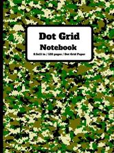 Dot Grid Notebook: Dot Paper Notebook, Dot Grid Paper for Journaling ...