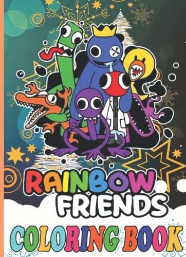 Rainbow Friends Coloring Book Game for Fan Men Women: Rainbow Friends ...