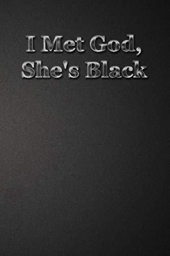 I Met God, She's Black: Funny Quotes Gift Idea Gag Office School ...