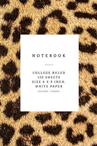 Leopard Notebook: 6 x 9 Notebook to Write In with 120 Lightly Lined ...