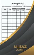Mileage log book: Auto Mileage Log Book, Automotive Service Record Book ...