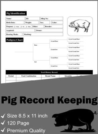 Pig Record Keeping Book: Swine Record Book, Pig Keeping Log Book, Pig ...