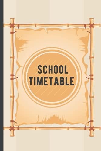 School Timetable Notebook 6 X 9 in , Academic Planner for Elementary ...