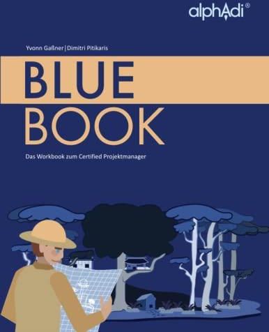 Blue Book: Das Workbook zum Certified Projektmanager - Literatura ...