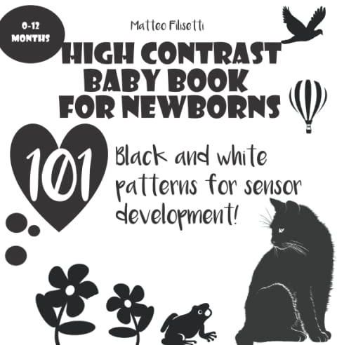 HIGH CONTRAST BABY BOOK FOR NEWBORNS: Black and white patterns for ...